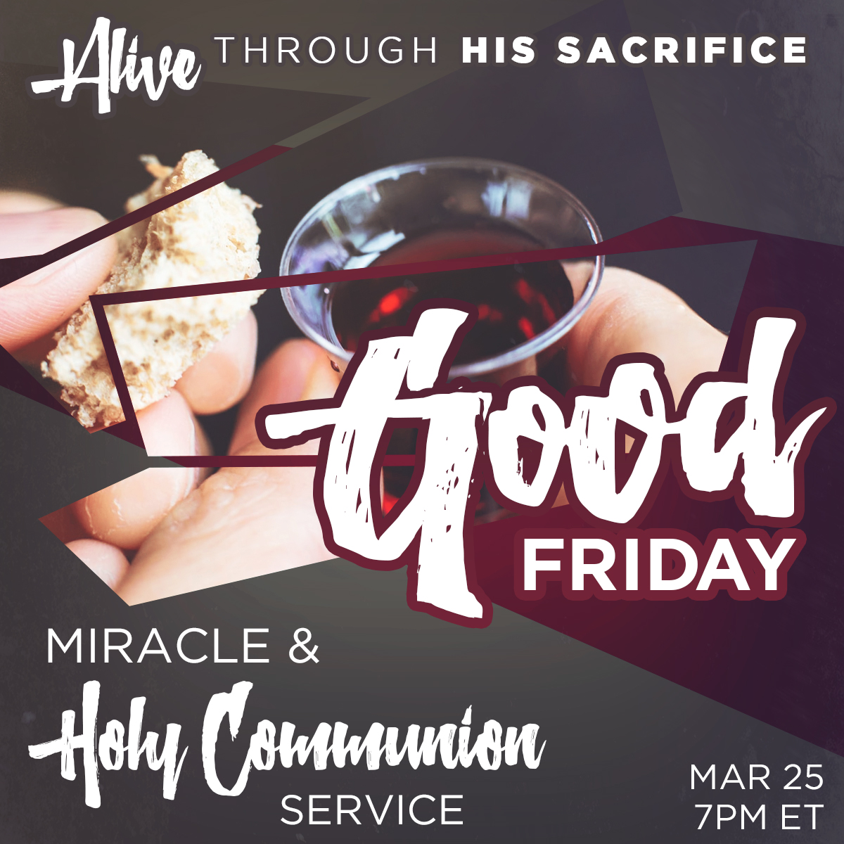 Good Friday Miracle & Holy Communion Service